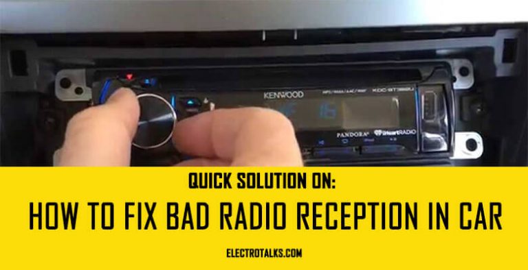 How To Fix Bad Radio Reception In Car: 5 Step Complete Guide